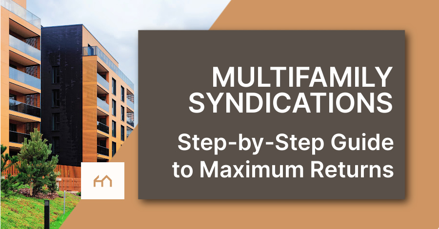Multifamily Syndication: A Step-by-Step Guide to Maximum Returns ...
